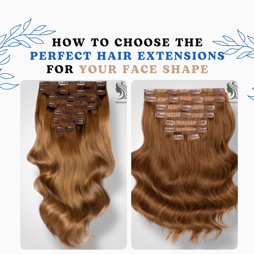 How to Choose the Perfect Hair Extensions for Your Face Shape – Expert Tips